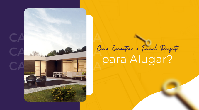 Como Encontrar o Imóvel Perfeito para Alugar? - Imóvel Guide